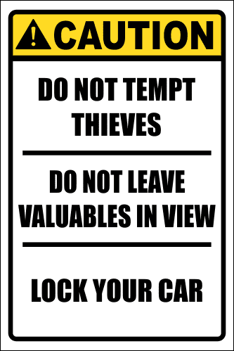 SE47 - Caution Do Not Tempt Thieves Sign | Safety Signs & Equipment