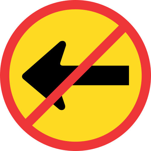 TR211 - Temporary No Left Turn Road Sign | Safety Signs & Equipment