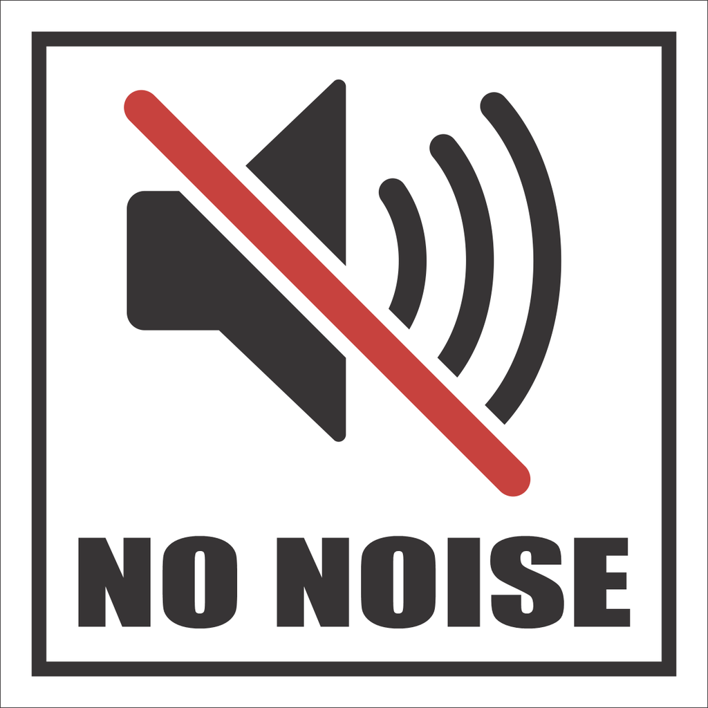 No Noise Sign - PR64